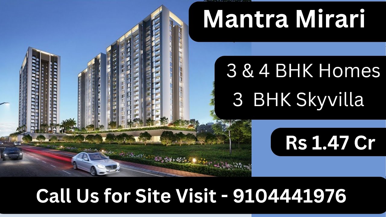 Mantra Mirari Mundhwa Pune Upper Koregaon Park| 3 & 4 BHK Homes Start ...