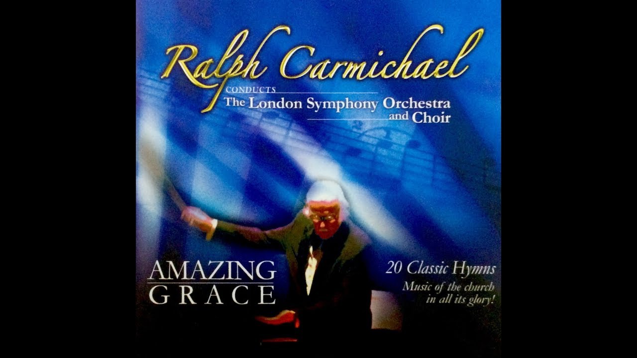 "Amazing Grace" (Complete) - Ralph Carmichael with the London Symphony ...
