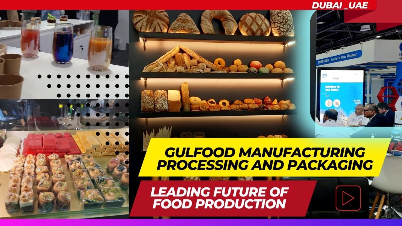 ⭕️Gulfood manufacturing processing and packaging _Walking Tour_ Leading ...