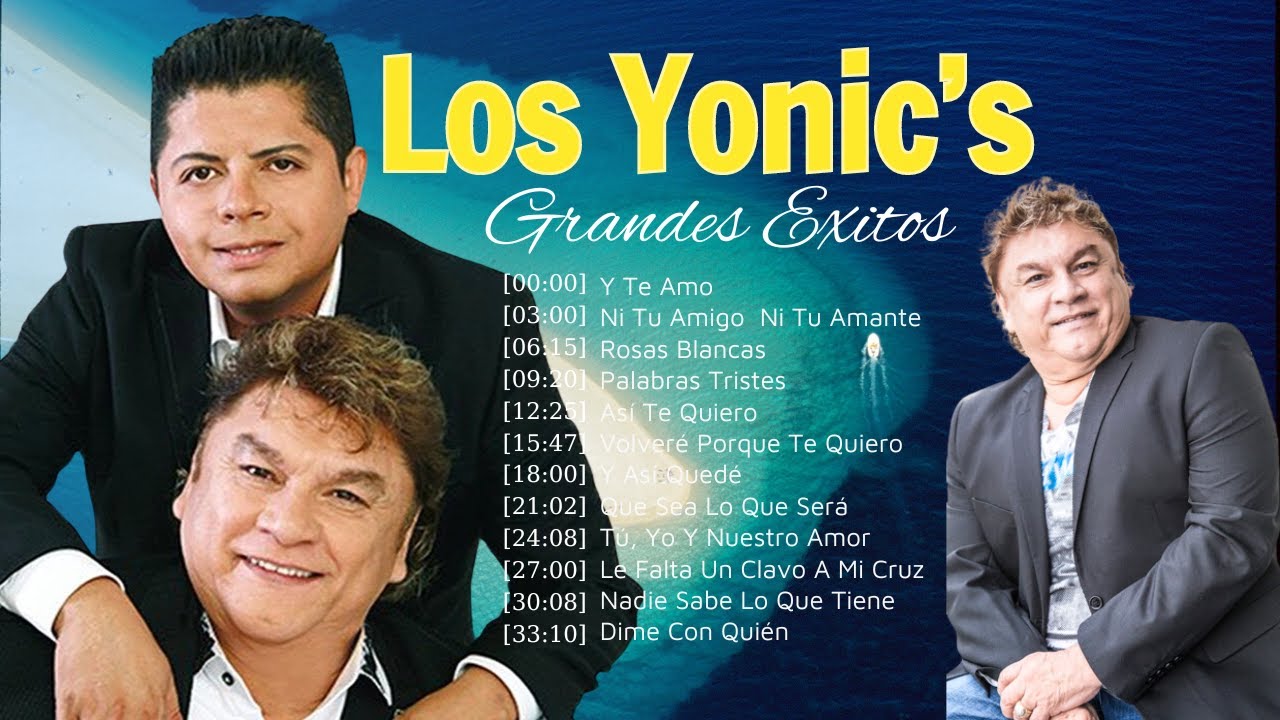 LOS YONIC'S (2024) ~ 16 Grandes Éxitos ~ MIX Greatest Hits ~ 1980s ...