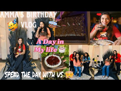 🍃 A Day in My Life 🎂🥳Amma’s Birthday👩 🥰MOMENTS ♥️ Amma’s birthday🎂🫶🖤| Spend the Day With Us 💐🦋😇