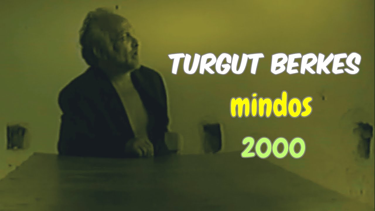 Turgut Berkes | KARAKUTU mindos | 2000 - YouTube