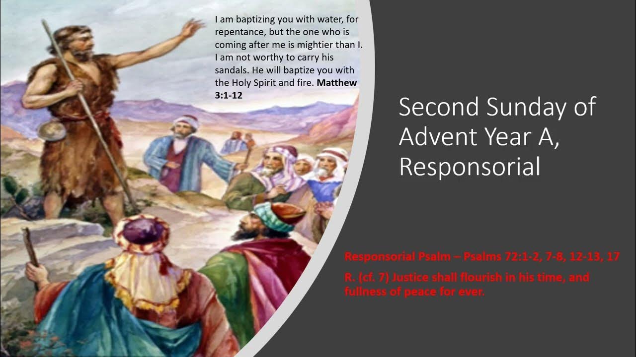 Second Sunday of Advent Year A, Responsorial Psalm Psalms 72 - YouTube