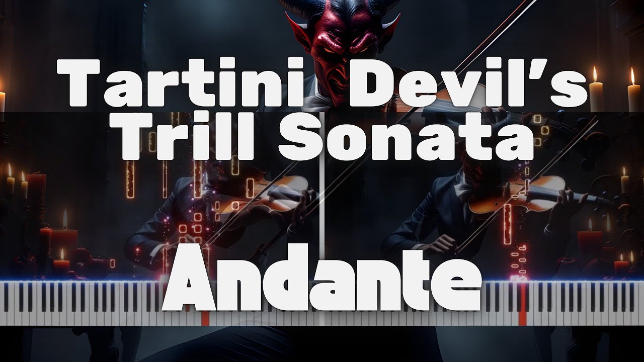 Tartini - Violin Sonata (Devil's Trill Sonata) - III. Andante / Devil's ...