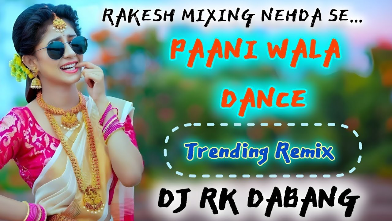 Pani Wala Dance | Bhiga Ye Badan Tera Pani Me Aag Lgaye | Yo Yo HoneySing Song dj Remix - YouTube