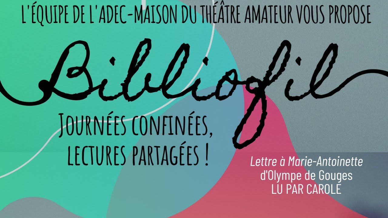 [BIBLIOFIL] "Lettre à Marie-Antoinette" d'Olympe de Gouges - YouTube