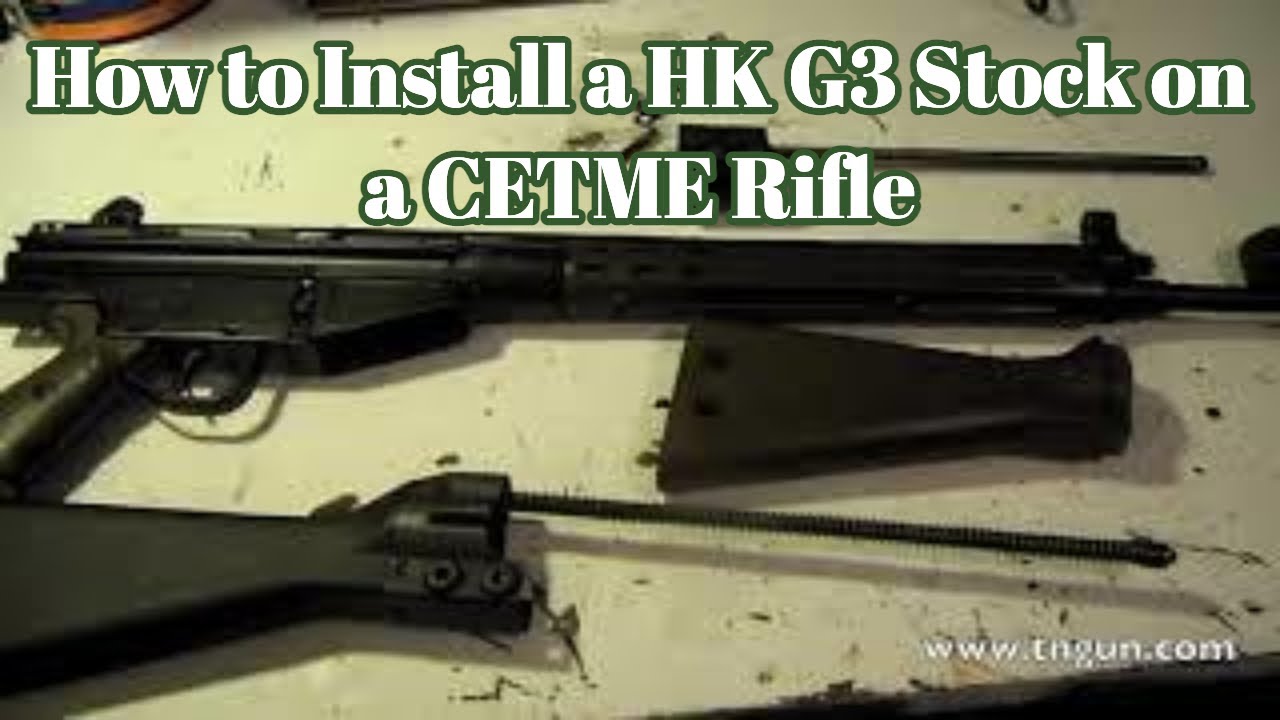 Installing HK G3 Stock on a CETME Rifle - YouTube