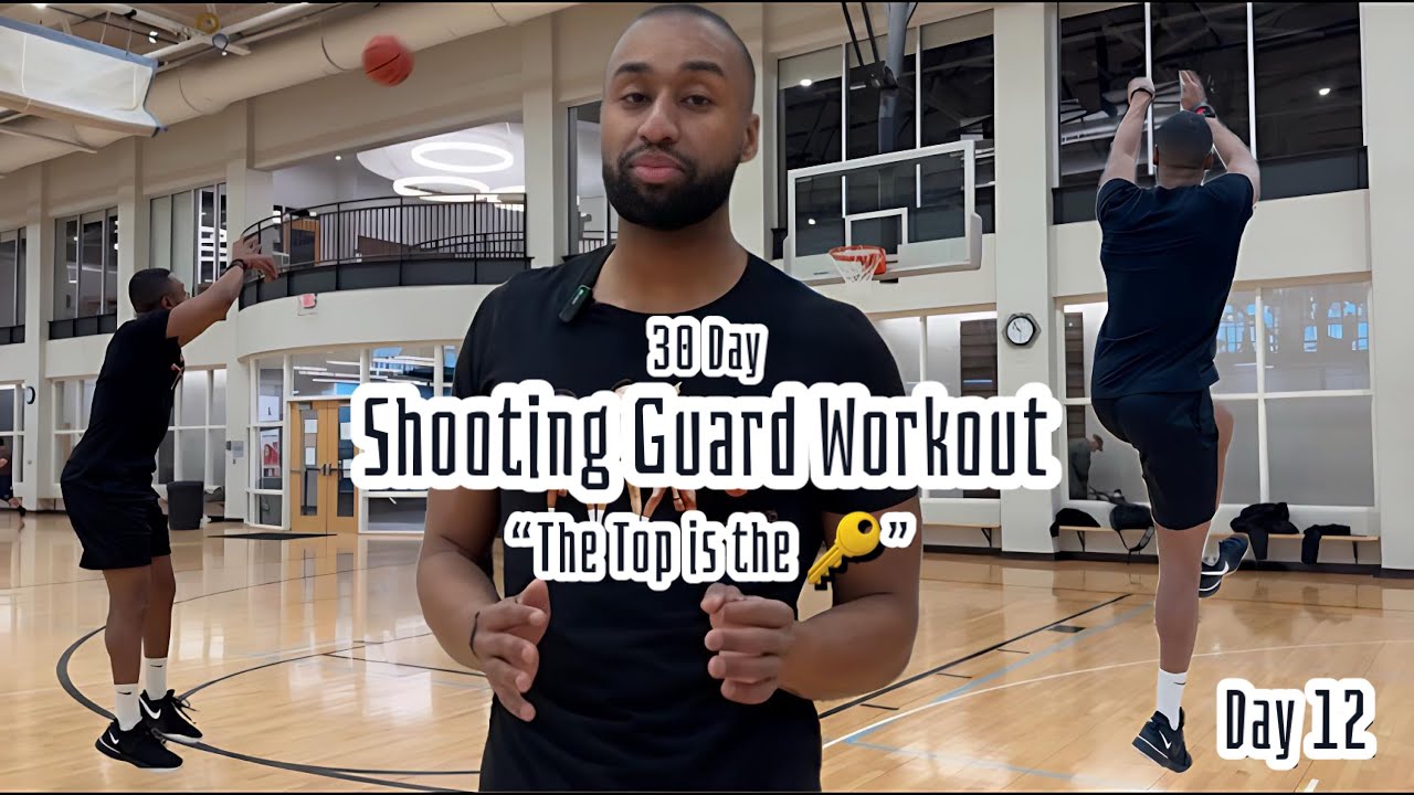 30 Day Shooting Guard Workout Day 12: Top of the Key 3’s - YouTube