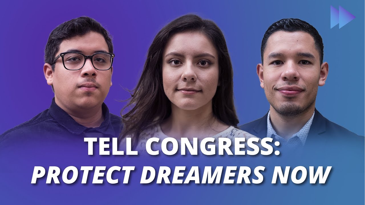 Tell Congress: Protect Dreamers Now - YouTube
