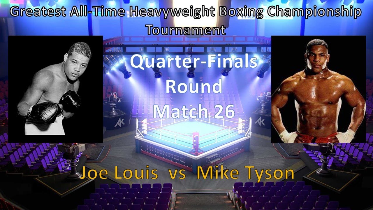 Greatest of All-Time Heavyweight Boxing Tournament - Match 26 : Joe ...