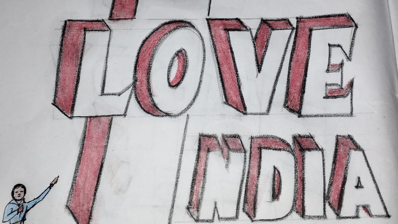 HOW TO WRITE 3D LETTERS || I LOVE INDIA ||3D LETTER DRAWING CLASS ...