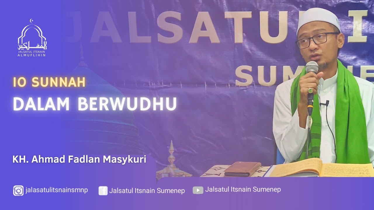 10 Sunnah Dalam Berwudhu | KH. Ahmad Fadlan Masykuri - YouTube