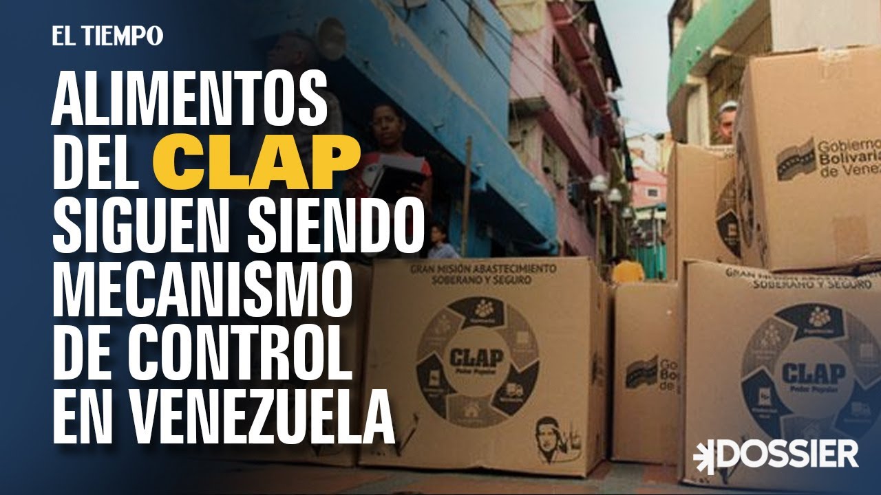 Alimentos del Clap siguen siendo mecanismo de control en Venezuela | El ...