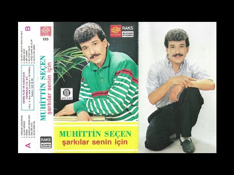 Muhittin Seçen - Şarkılar Senin İçin 1987 Full Albüm #arabesk 