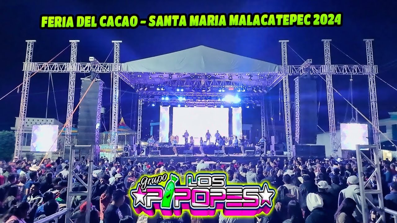 🔴GRUPO LOS PIPOPES EN VIVO EN LA FERIA DEL CACAO 2024 DE SANTA MARIA ...