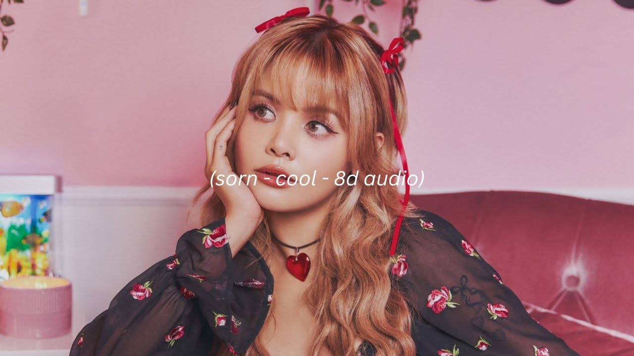Sorn - Cool 8D Audio - YouTube