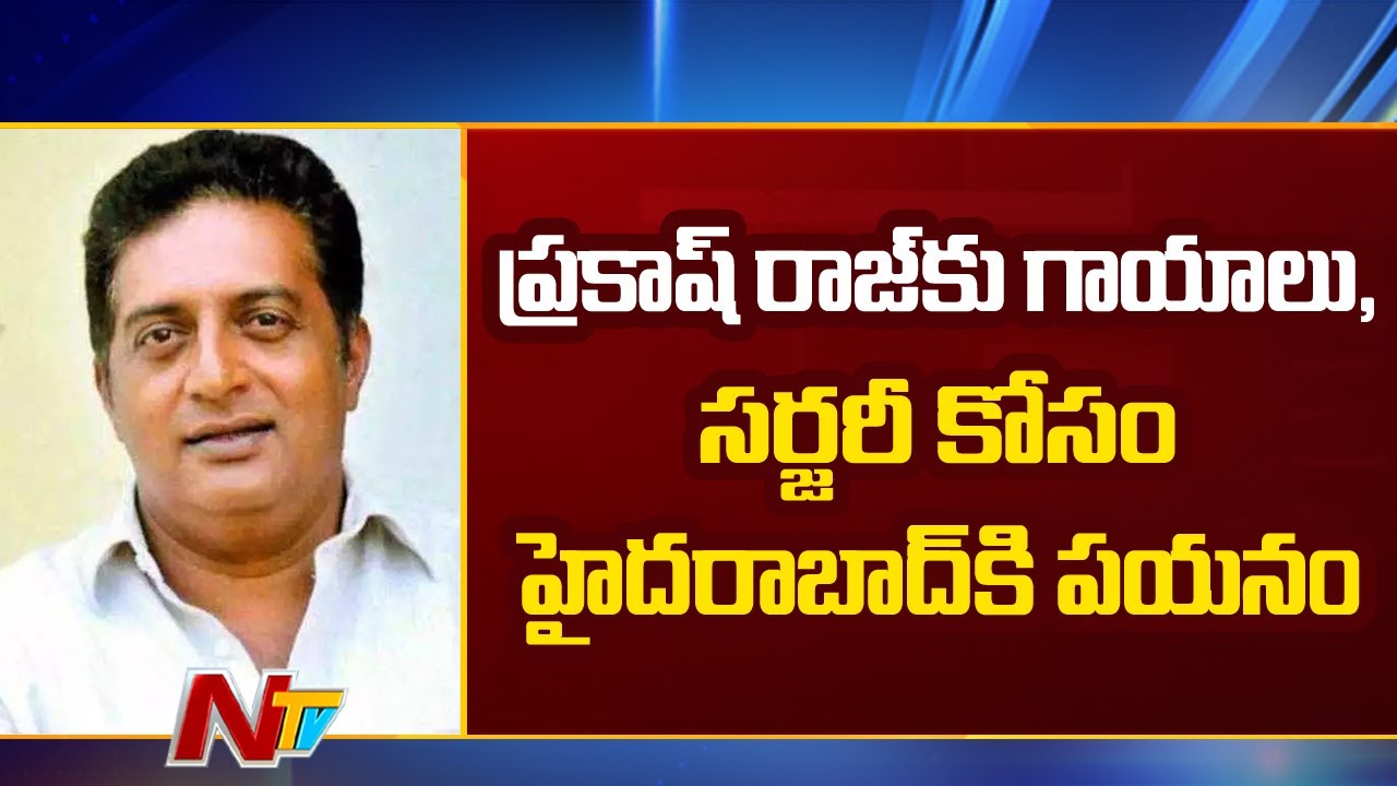 Prakash Raj Injured while Dhanush Movie Shooting in Chennai, Travels to ...