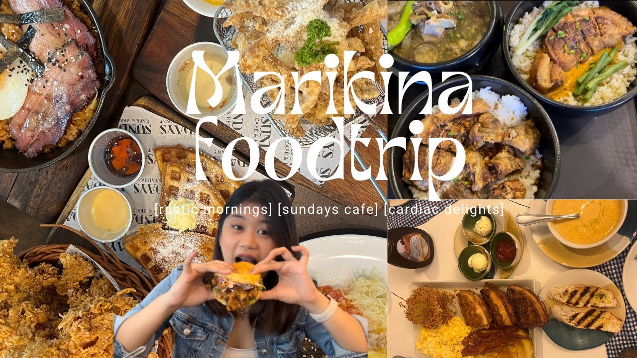 MARIKINA FOOD TRIP | [Sunday’s Cafe] [Rustic Mornings] [Cardiac ...