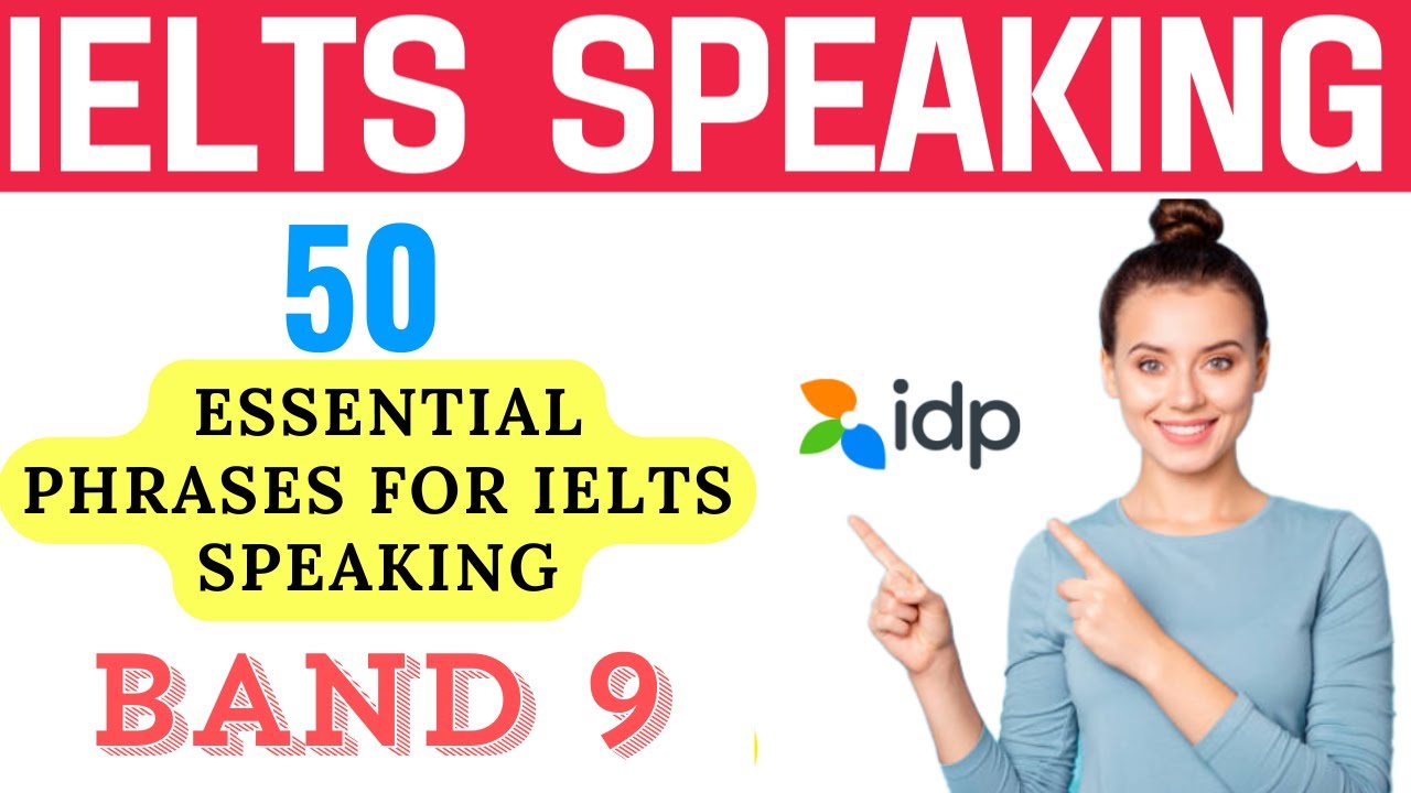 50 Essential Phrases for IELTS Speaking | 50 IELTS Speaking phrases for ...
