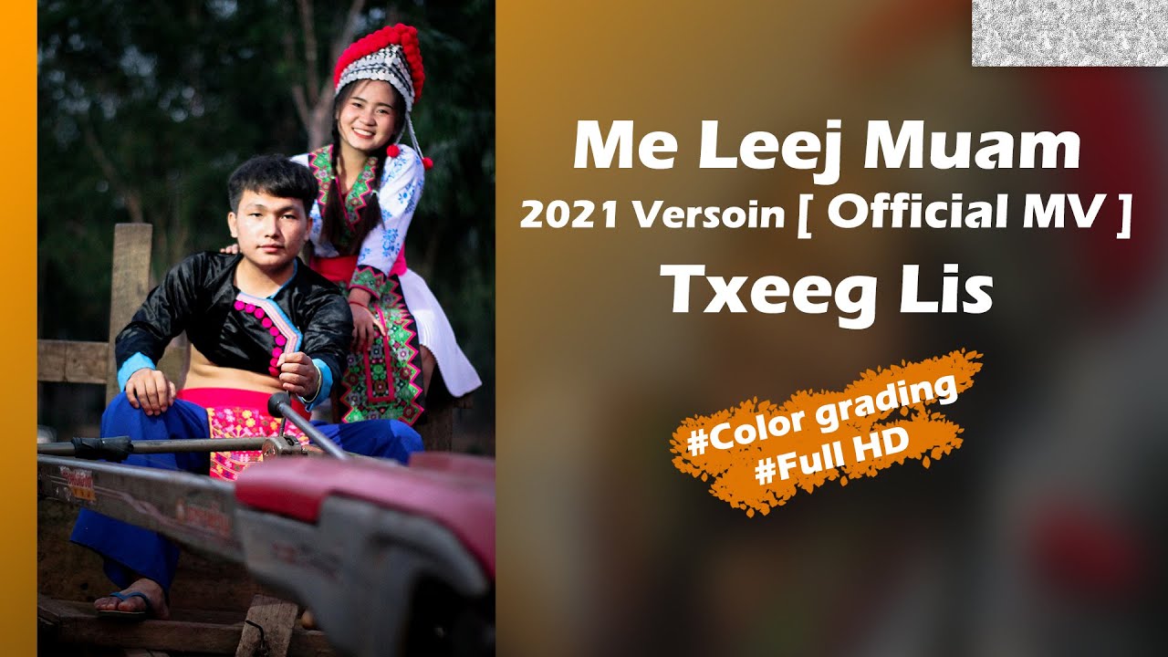 Me leej muam (2021 verion ) : Leeseng [ Official MV ] - YouTube
