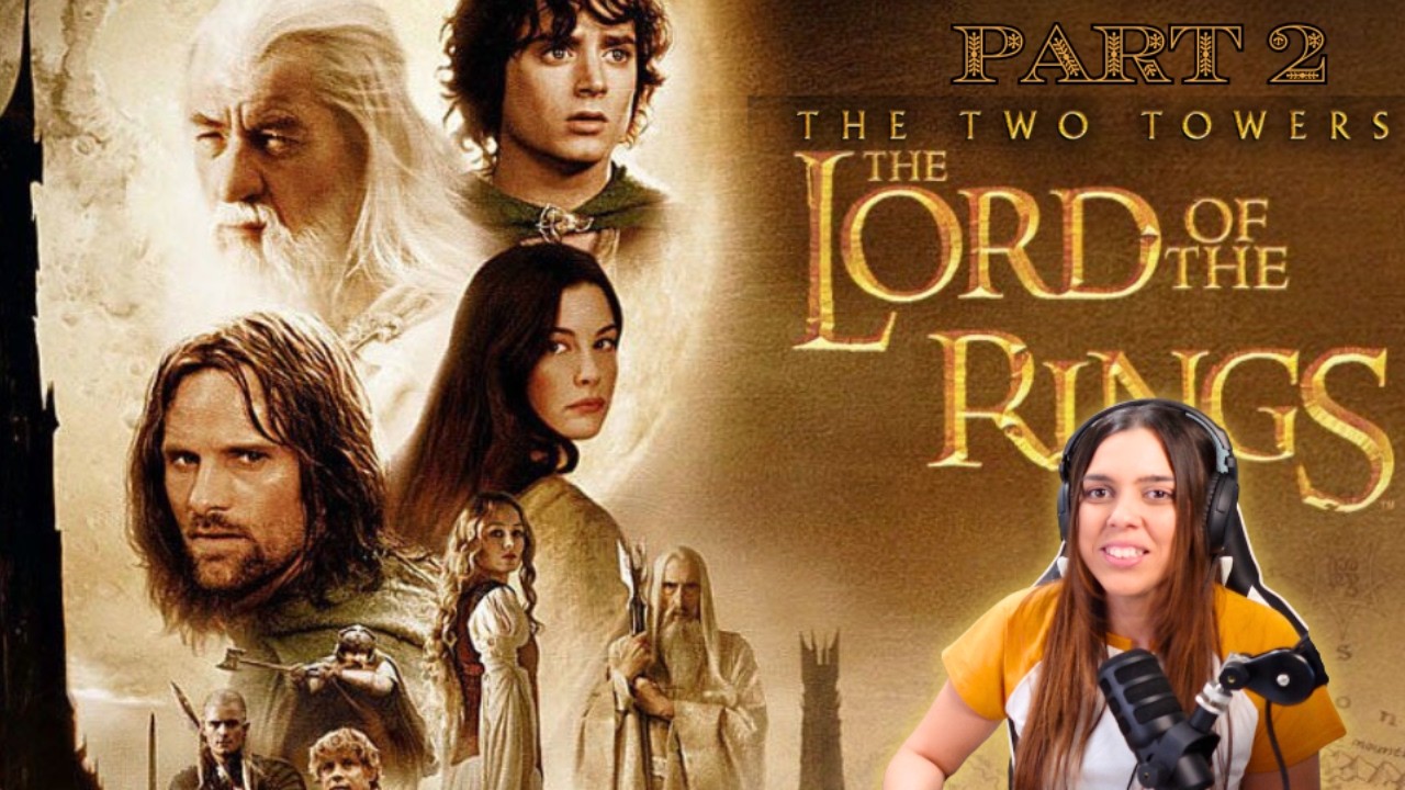 The Lord of the Rings - The Two Towers (EXTENDED EDITION) PT 2 🧝🏼‍♂️ 🎬 ...