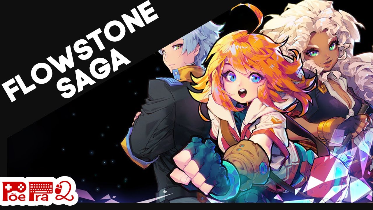 Flowstone Saga - Gameplay de Primeiras Impressões - YouTube