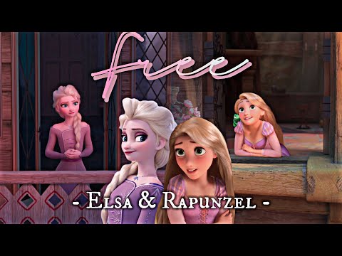 Free - Elsa & Rapunzel || Frozen & Tangled AMV ||
