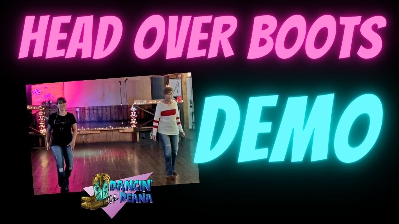 HEAD OVER BOOTS 🤯👢 Line Dance Demo w/ Music - YouTube