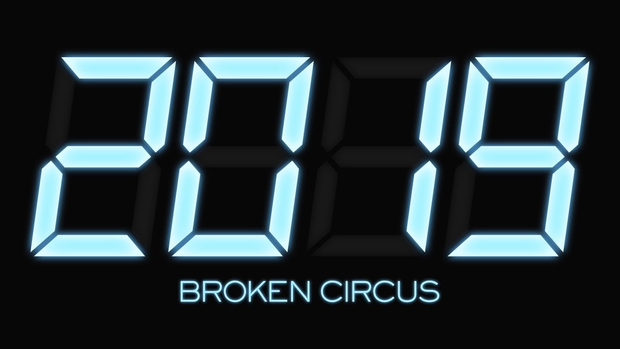 Broken Circus 2019 Wrap-Up - YouTube