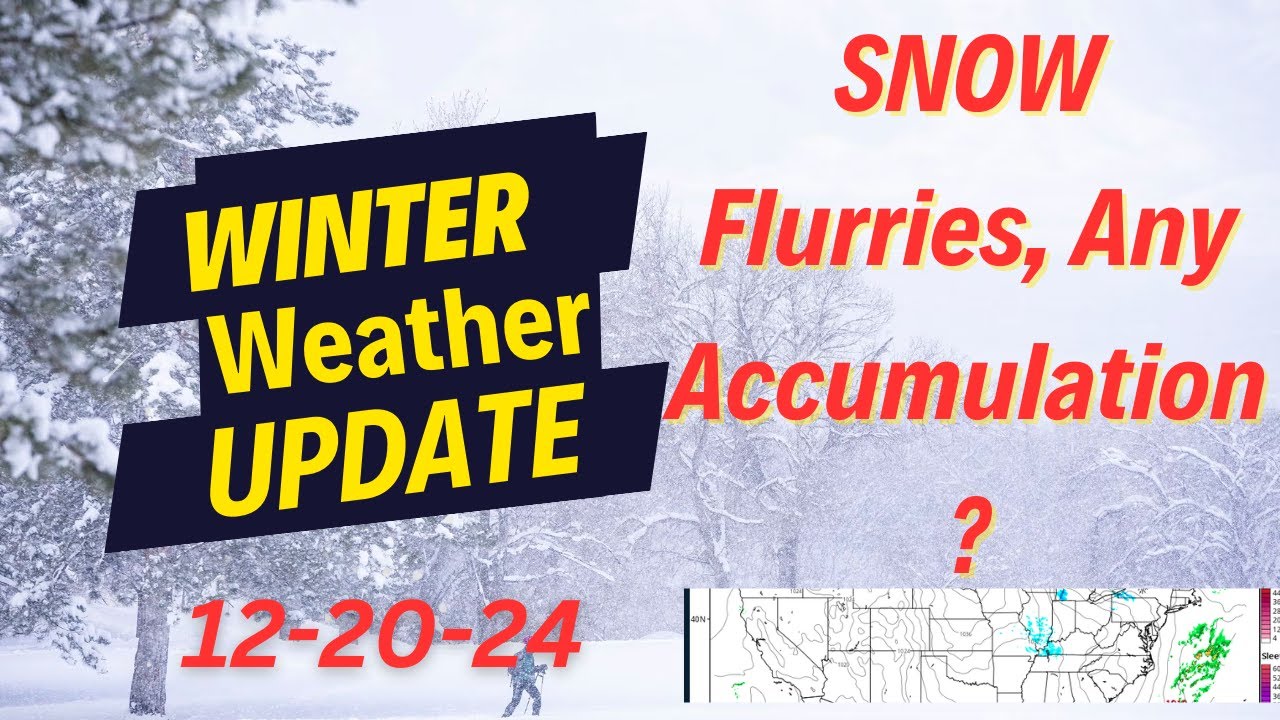 Winter Weather Update. 12-20-2024 - YouTube
