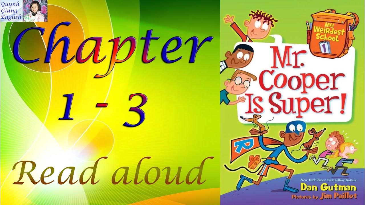 My Weirdest School #1 Mr. Cooper is Super by Dan Gutman - Chapter 1 - 3 ...