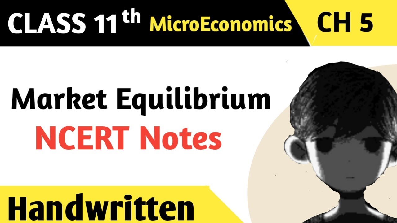 Market Equilibrium - Notes Chapter 5 Class 11 #microeconomics #ncert ...