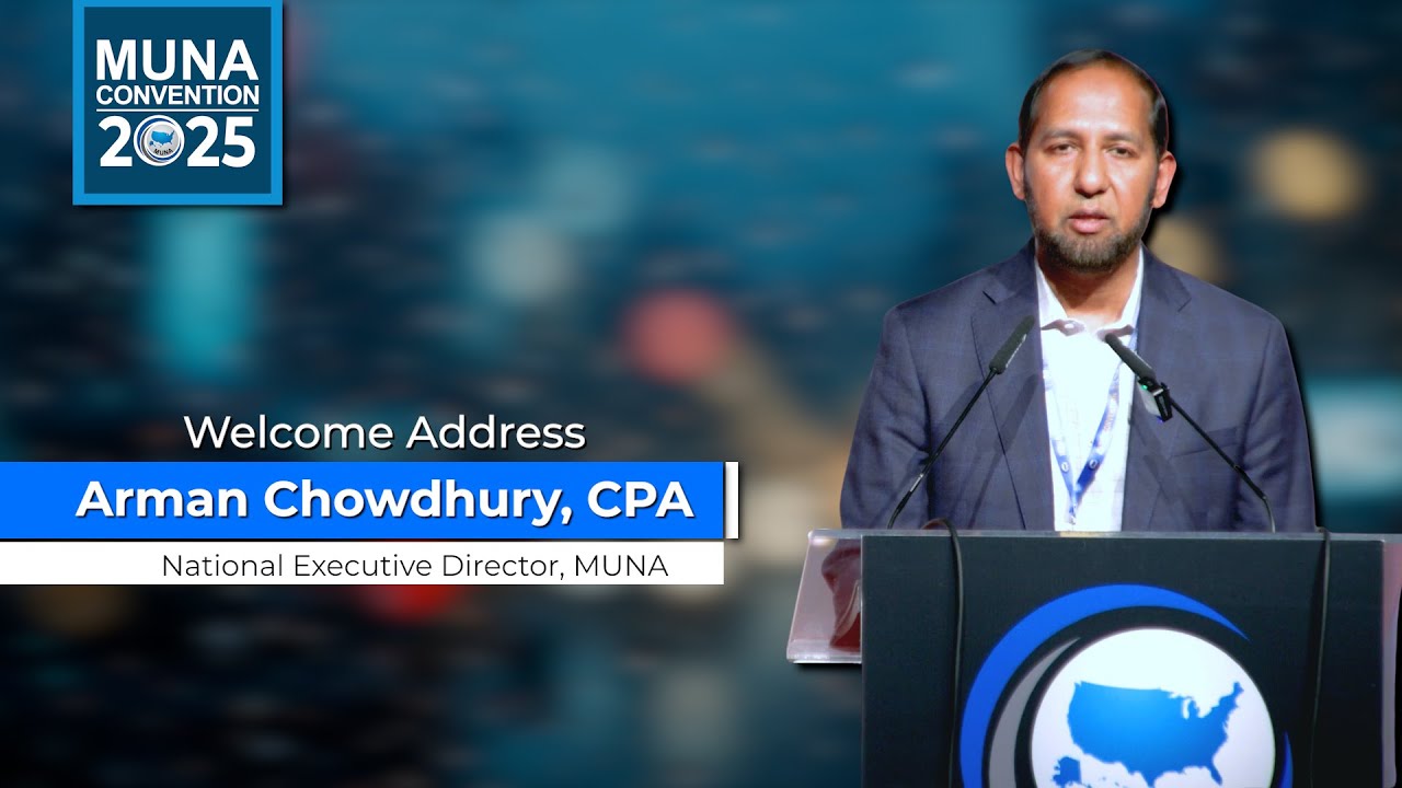 Speech of Arman Chowdhury, CPA, National Executive Director, MUNA ...