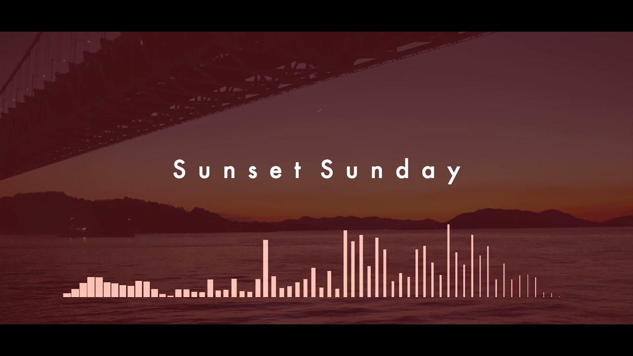 Sunset Sunday - YouTube
