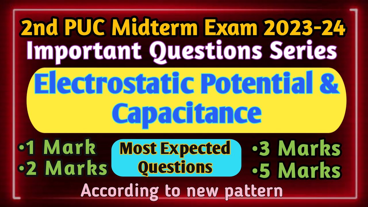 Electrostatic Potential & Capacitance|| Important Questions Series⚡|| 2nd PUC Midterm Exam 2023 ...