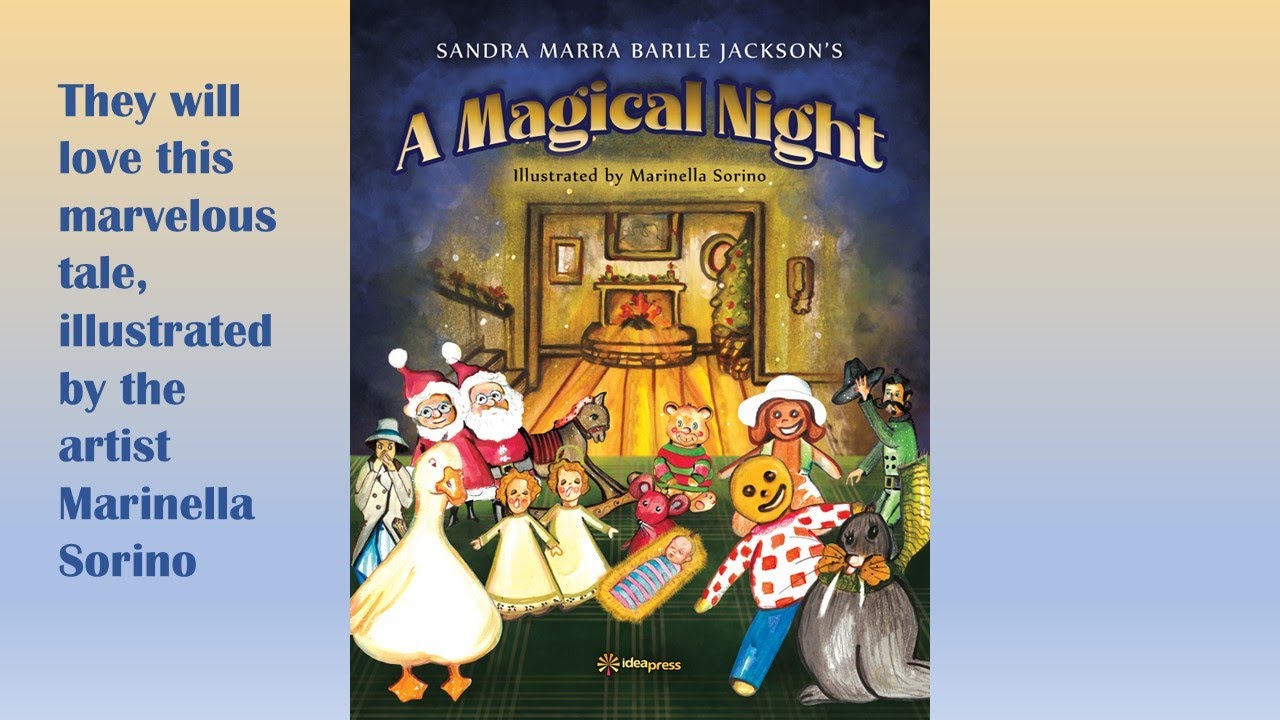 A magical Night. A story by Sandra Marra Barile Jackson - YouTube