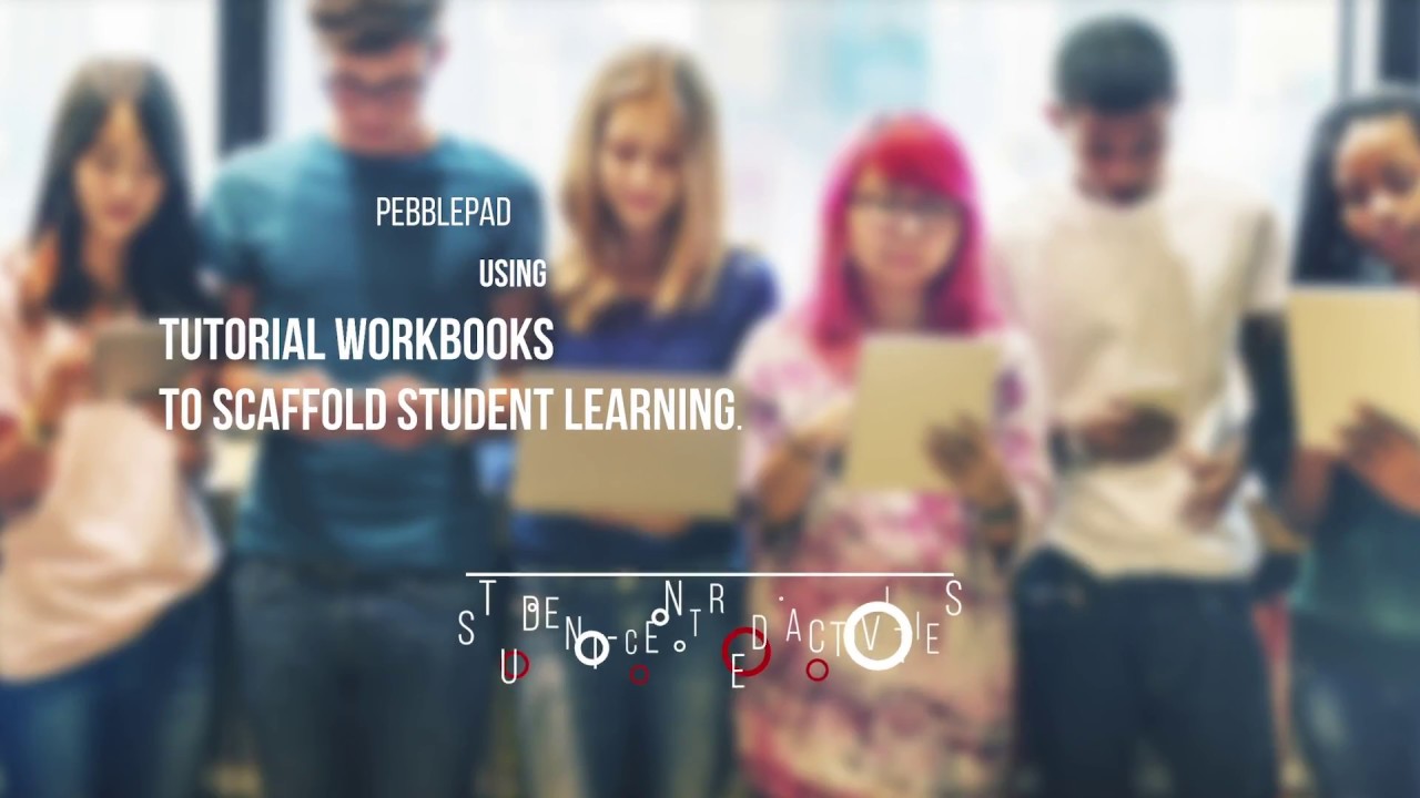 PebblePad: Tutorial workbooks to scaffold student learning - YouTube