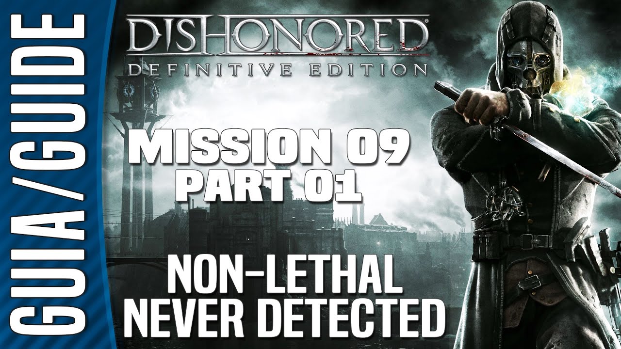 Dishonored - Low Chaos Walkthrough - Mission 9 Kingsparrow Island Pt 1 ...