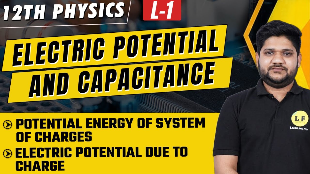 Class 12 Physics Chapter 2 | Electric Potential and Capacitance ...