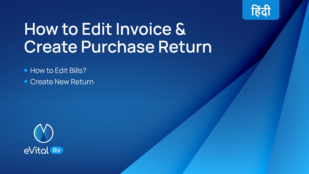 How to Edit Invoice & Create Purchase Return_eVitalRx - YouTube