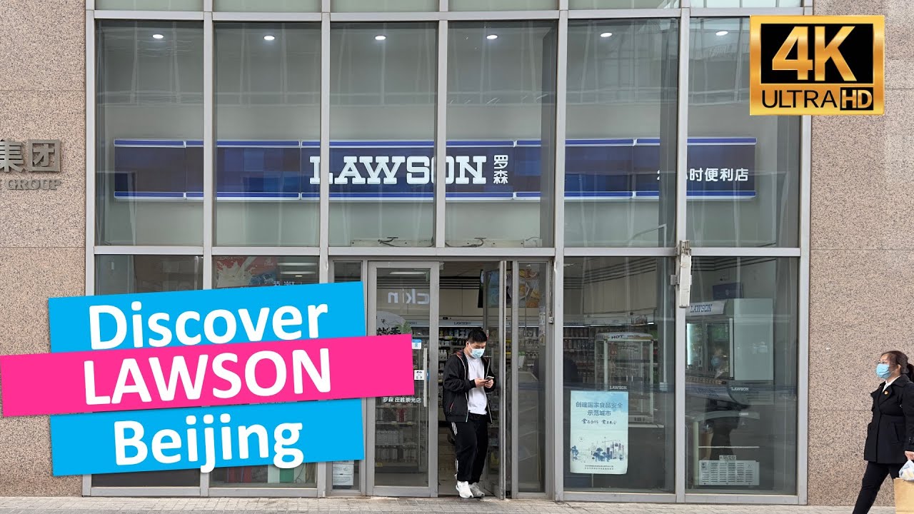 🇨🇳 Discover LAWSON Convenience Store Tour in Beijing, China [4K Video ...