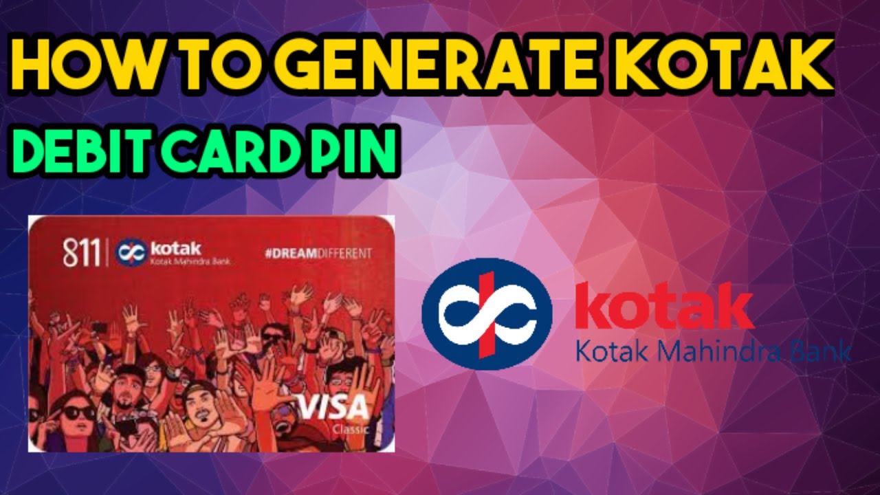 How to Generate ATM pin | Debit Card pin | Kotak 811 - YouTube