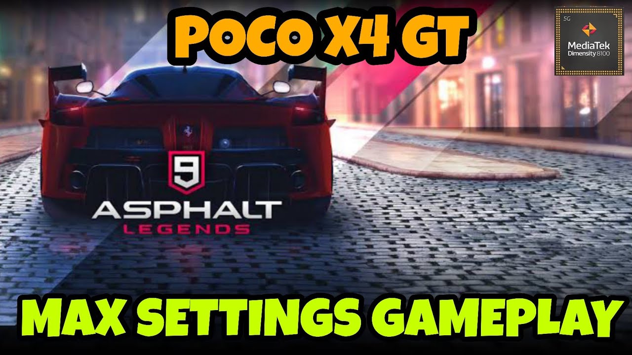 Asphalt 9 Max Settings using Poco X4 GT - YouTube