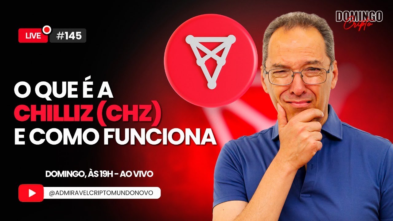LIVE#145 - O QUE É A CHILLIZ (CHZ) E COMO FUNCIONA - YouTube