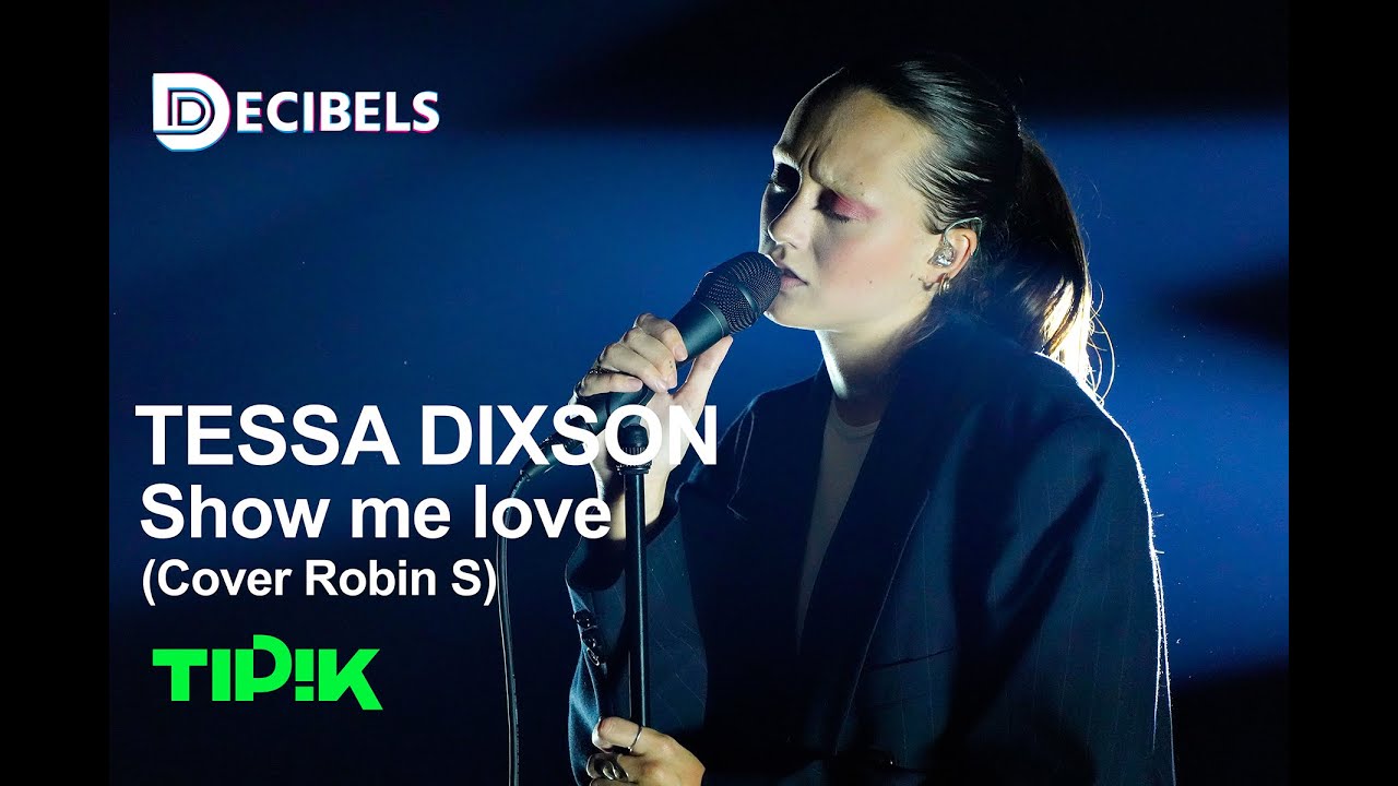 Tessa Dixson "Show me Love" (Cover Robin S) - YouTube