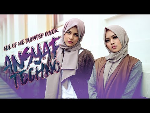 ANSYAF TECHNO - ALL OF ME DUBSTEP COVER (JOHN LEGEND) - HIJAB LOOKBOOK MUA SESSION