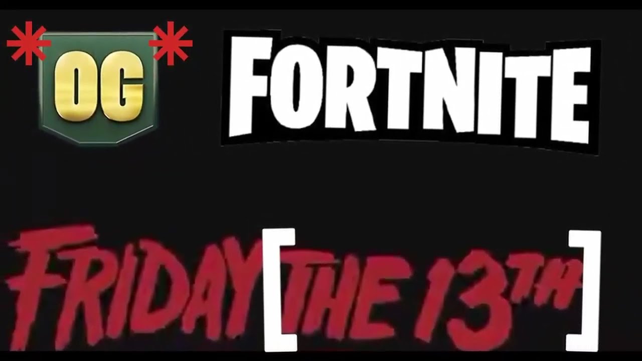 *OG* Fortnite FRIDAY [THE 13TH] - YouTube