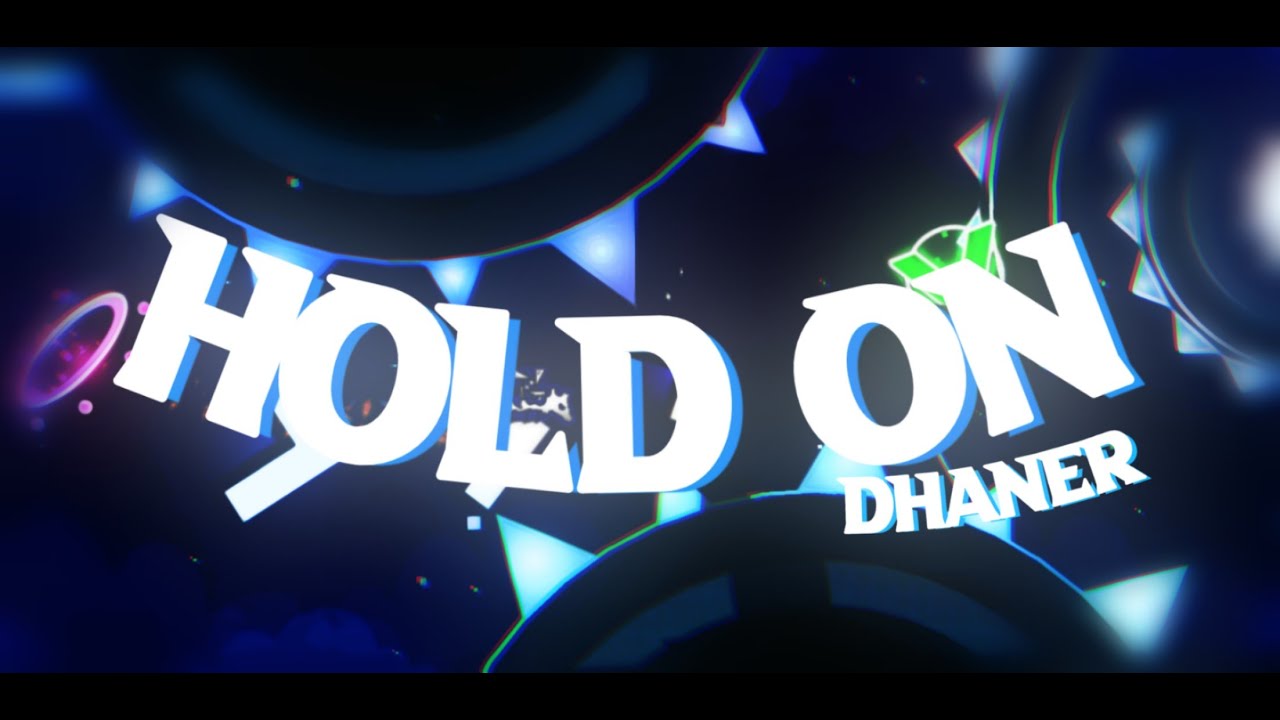 "Hold On" by DHaner (Easy Demon) | Geometry Dash - YouTube