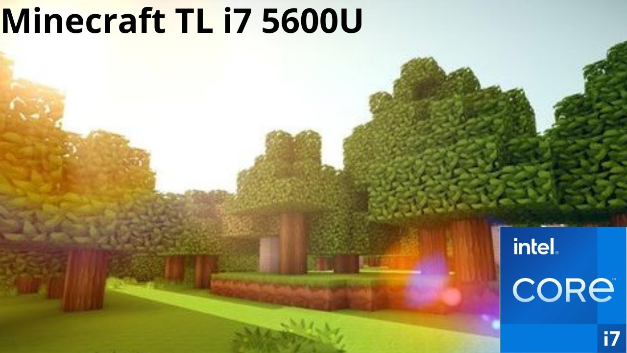 Minecraft TL on Laptop i7 5600U - YouTube