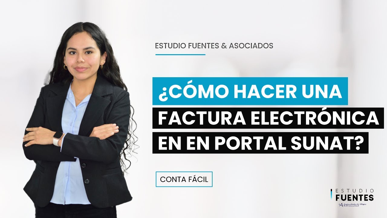 Factura electrónica SUNAT 2023 Tutorial: ¿Cómo emitir una factura ...